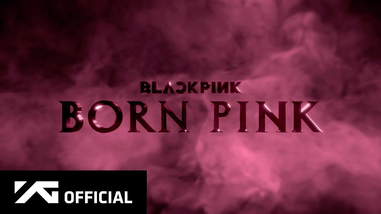 These Are The Songs Of BORN PINK Blackpink s New Album