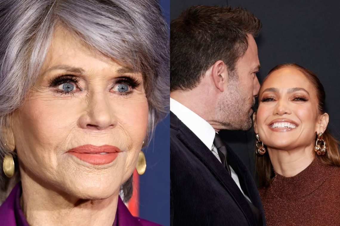 Jane Fonda cuestiona la relación de Jennifer Lopez y Ben Affleck: 'No ...